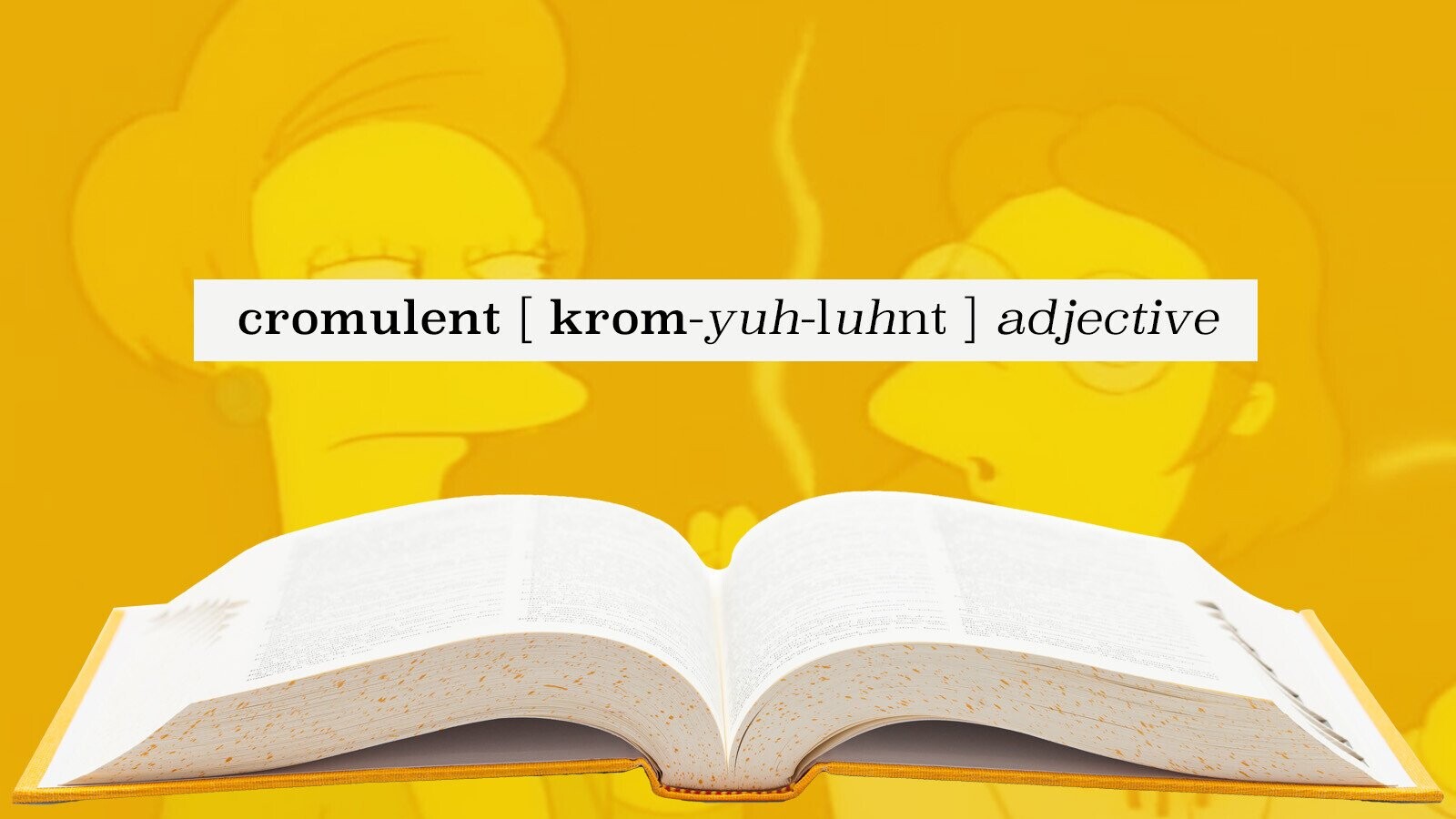 ‘The Simpsons’: Cromulent Is Officially A Real Word Outside of ...