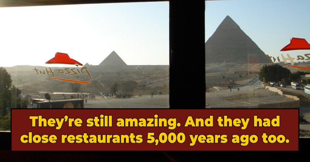 Stop Freaking Out That There's A Pizza Hut By The Pyramids | Cracked.com