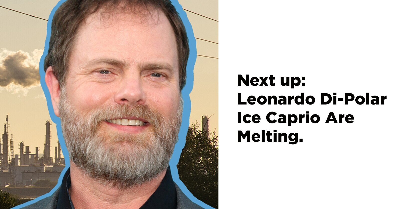 In the Name of Climate Action, Rainn Wilson Has Changed His Name to ...