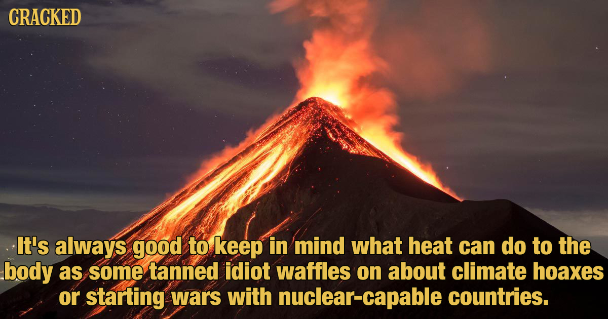 Volcanoes Can Blow Our Brains Out (And Into Glass) | Cracked.com