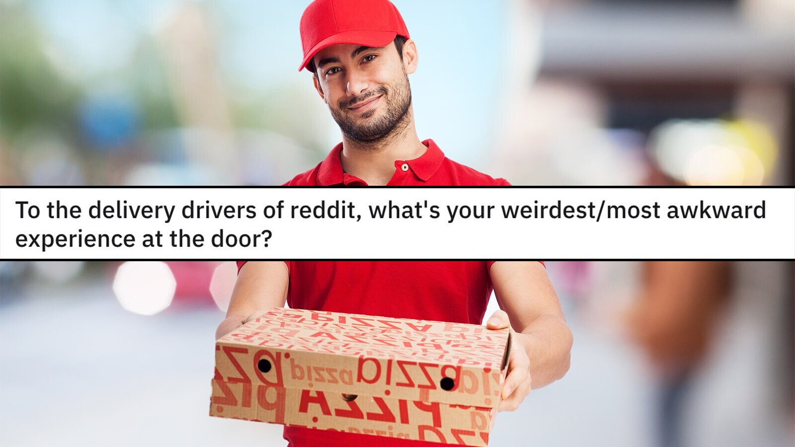 19 Hilarious and Crazy On-the-Job Stories from Delivery Drivers ...