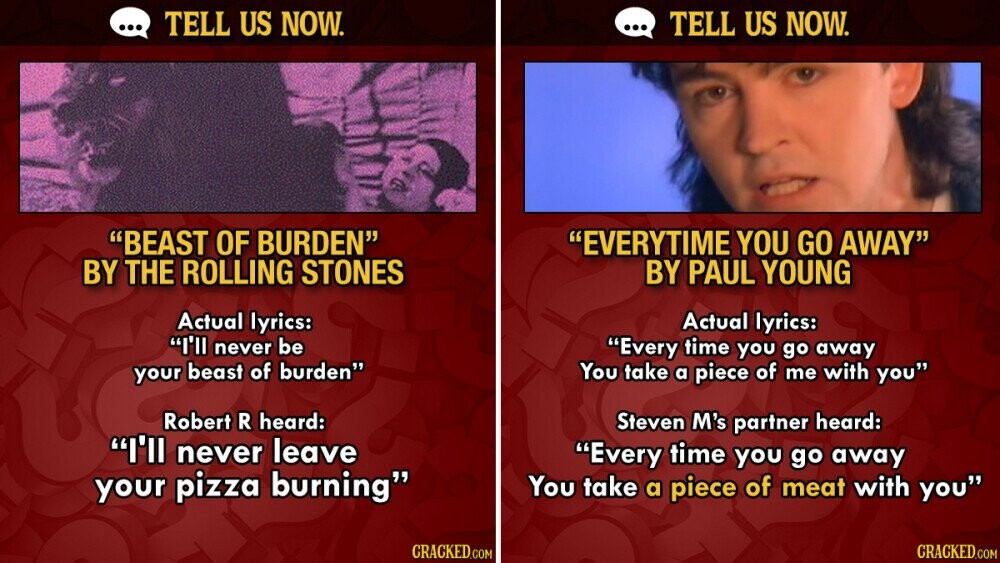 Tell Us Now: 19 Funny Misheard Song Lyrics | Cracked.com