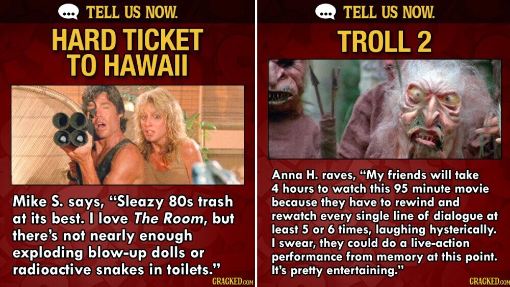 Tell Us Now: 19 Movies So Bad They're Good | Cracked.com