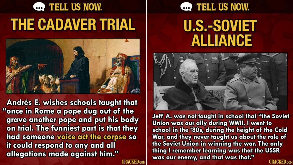 Tell Us Now: 12 Things We Wished We Learned In History Class | Cracked.com