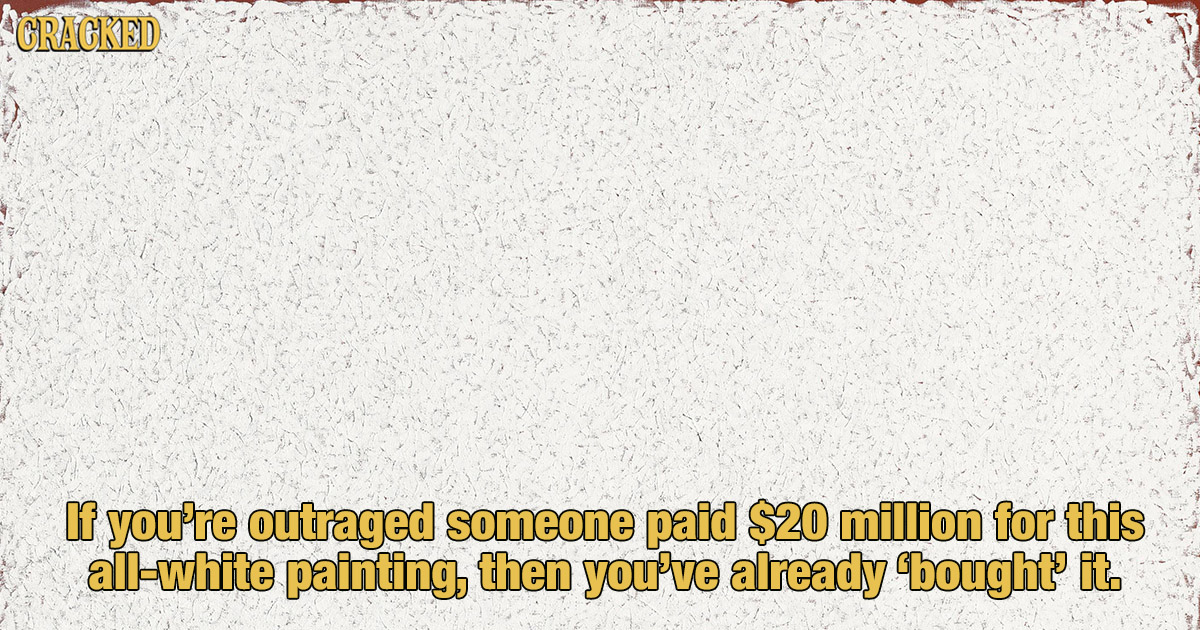 18 Wild And Left-Field Works Of Art, Explained | Cracked.com