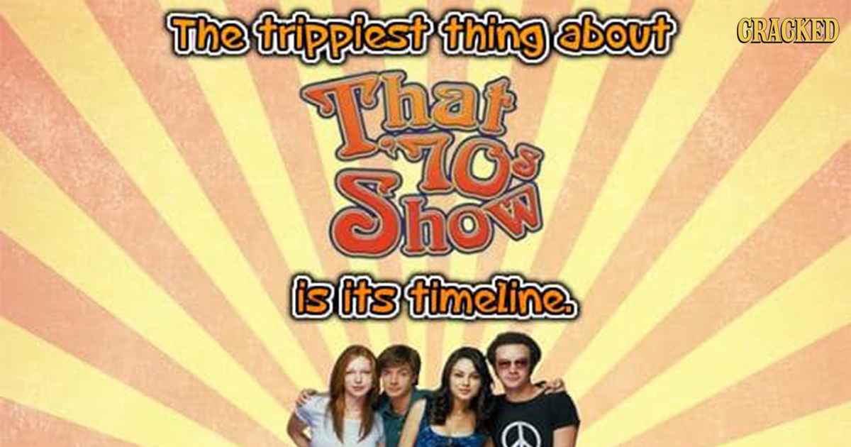 16 TV And Movie Timelines That Make No Sense | Cracked.com